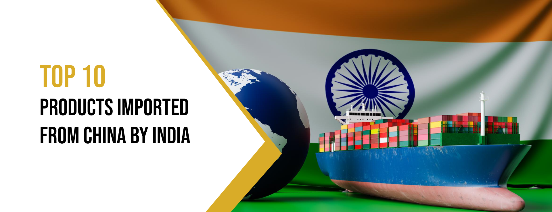 Top 10 Import Goods From China That Fuel Indian Industries - April 2025